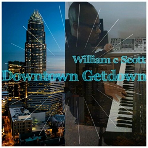 Amazon MusicでWilliam C ScottのDowntown Getdownを再生する
