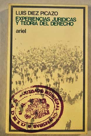 Experiencias Jurídicas Y Teoría Del Derecho : Diez Picazo Luis: Amazon ...
