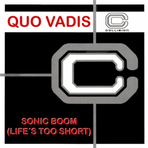 Amazon.com: Sonic Boom (Life's Too Short) : Quo Vadis: Digital Music