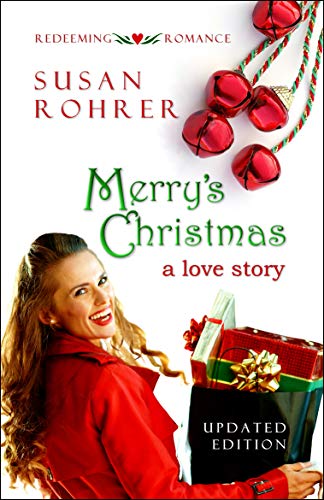 Merry's Christmas: a love story (Redeeming Romance Series Book 1 ...