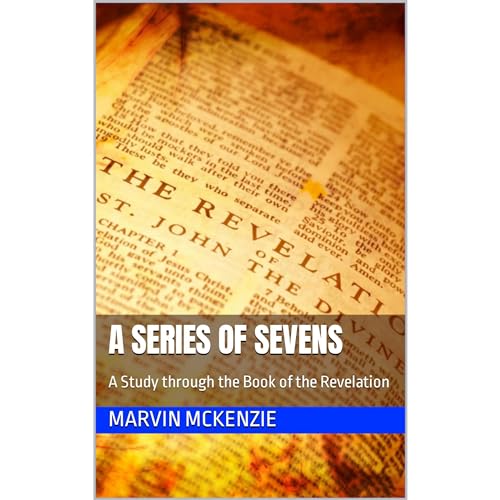 Amazon.com: A Series of Sevens: A Study through the Book of the ...