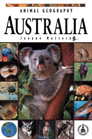Animal Geography: Australia (Cover-To-Cover Informational Books ...