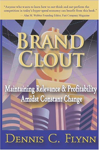 Brand Clout: Maintaining Relevance and Profitability Amidst Constant ...