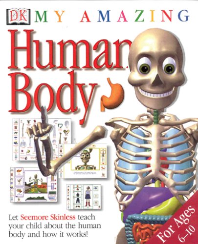 My Amazing Human Body: D.K. Publishing: Amazon.com: Books