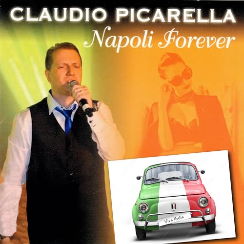 Amazon Music - Claudio PicarellaのNapoli Forever - Amazon.co.jp