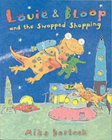 Louie & Bloop and the Swapped Shopping: Bostock, Mike: 9781405200806 ...