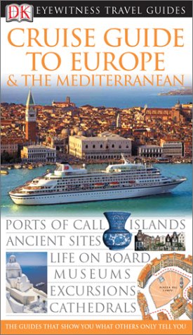 Cruise Guide to the Europe & The Mediterranean (Eyewitness Travel ...