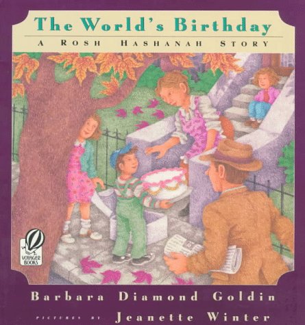 The World's Birthday: A Rosh Hashanah Story: Goldin, Barbara Diamond ...