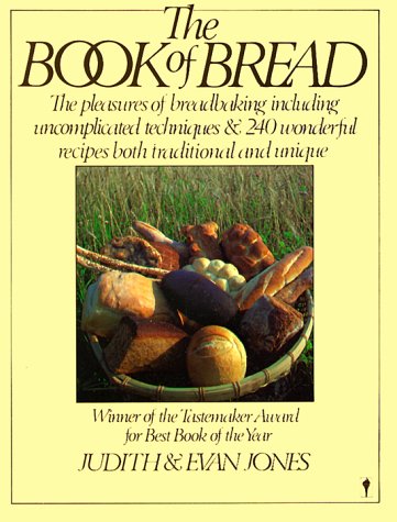 The Book of Bread (Perennial Library): Judith Jones, Evan Jones ...