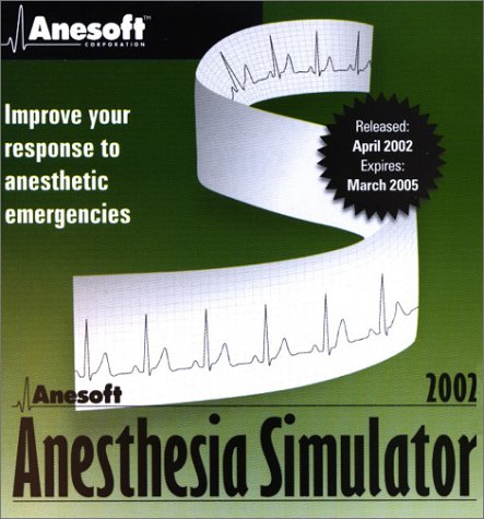 Anesthesia Simulator 2002 for Windows: Individual Version: Anesoft ...