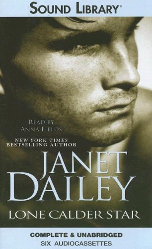 Lone Calder Star: Dailey, Janet, Fields, Anna: 9780792736783: Amazon ...