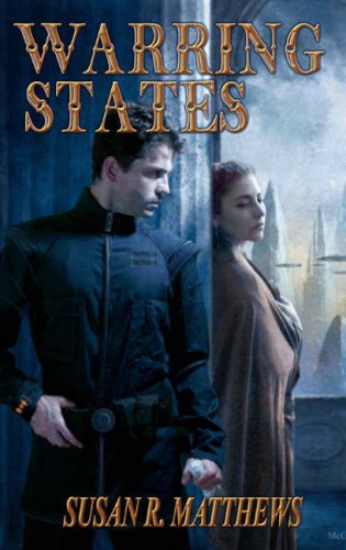 Warring States: Susan R. Matthews: 9781592220939: Amazon.com: Books