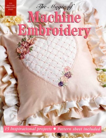 Magic of Machine Embroidery: Craftworld: 9781875625055: Amazon.com: Books