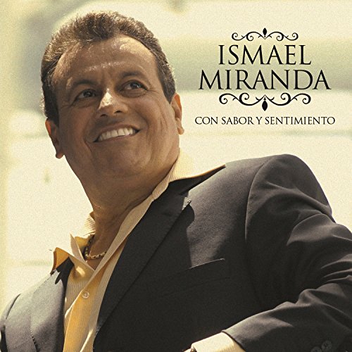 Play Con Sabor Y Sentimiento by Ismael Miranda on Amazon Music