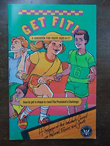 Get Fit!: A Handbook for youth ages 6-17: unknown author: Amazon.com: Books