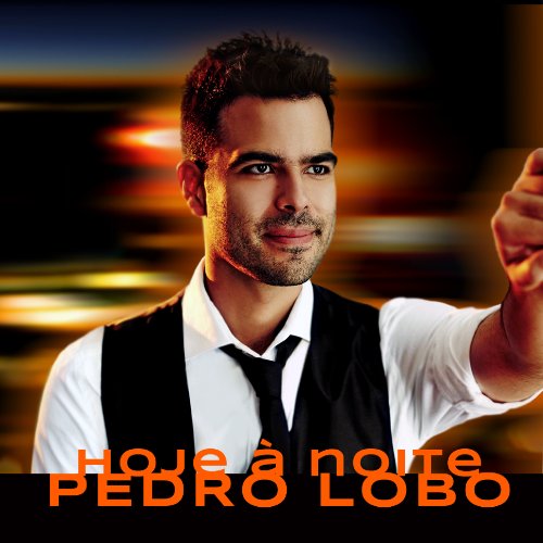 Play Hoje à Noite by Pedro Lobo on Amazon Music
