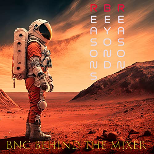 Reasons Beyond Reason by BNC Behind the Mixer on Amazon Music - Amazon.com