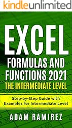 Excel Formulas and Functions 2020: The Step by Step Excel Guide with Examples on How to Create ...