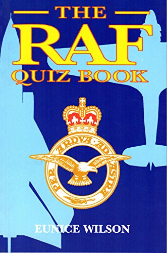The RAF Quiz Book: Amazon.co.uk: Wilson, Eunice: 9780948817694: Books