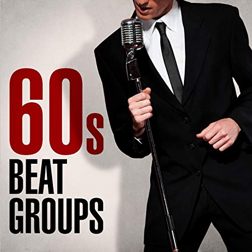 Play 60s Beat Groups by VARIOUS ARTISTS on Amazon Music