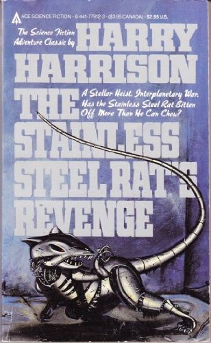 The Stainless Steel Rat's Revenge: Harrison, Harry: 9780441779123 ...