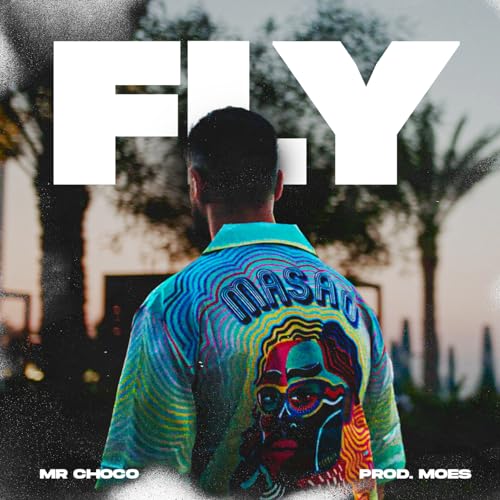 Écouter FLY par Mr Choco sur Amazon Music Unlimited