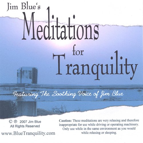 Play Jim Blue's Meditations for Tranquility by Jim Blue on Amazon Music