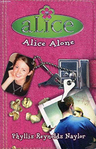 Alice Alone: Naylor, Phyllis Reynold: 9780743469036: Amazon.com: Books