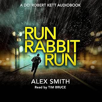 Amazon.com: Run Rabbit Run: DCI Kett Crime Thrillers, Book 5 (Audible ...
