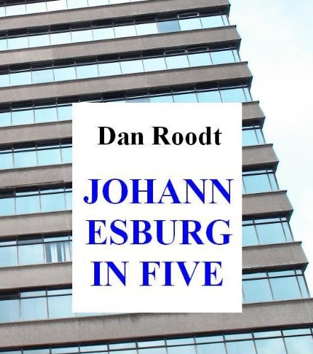 Amazon.com: Johannesburg In Five eBook : Roodt, Dan: Books