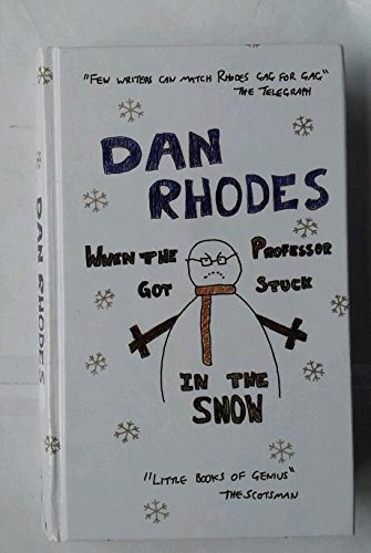 When the Professor Got Stuck in the Snow: Amazon.co.uk: Rhodes, Dan ...