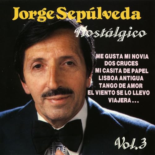 Play Nostalgico, Vol. 3 by Jorge Sepulveda on Amazon Music