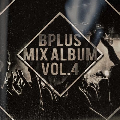 Écouter Bplus Mix Album, Vol. 4 par VARIOUS ARTISTS sur Amazon Music ...