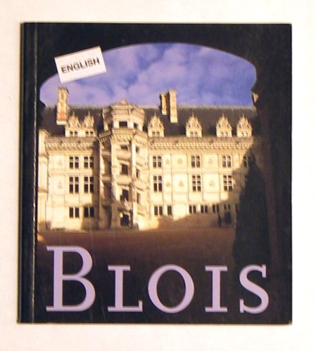 Blois: Adrien Goetz, Jack Lang: Amazon.com: Books