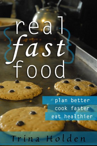 Amazon.com: Real{Fast}Food eBook : Holden, Trina: Books