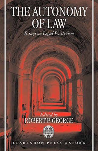 The Autonomy of Law: Essays on Legal Positivism (0198267908) | Amazon ...