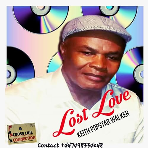 Lost Love by Keith PopStar Walker on Prime Music
