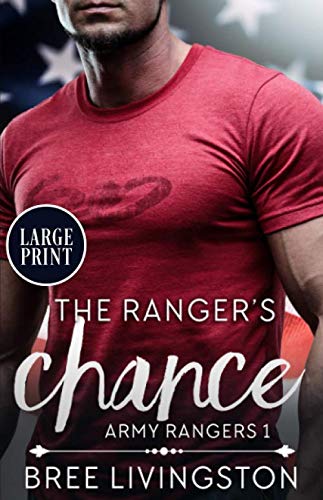 Amazon.com: The Ranger's Chance: A Clean Army Ranger Romance Book One ...