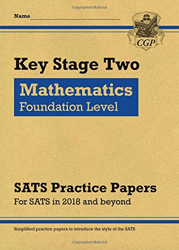 KS2 Maths Targeted SATS Practice Papers: Foundation Level (for the ...