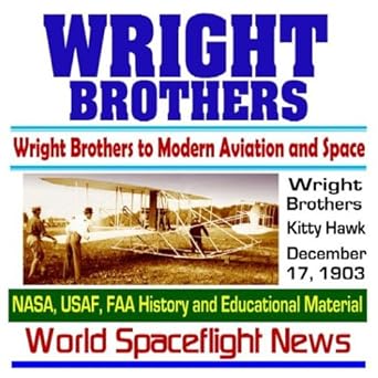 Wright Brothers: Centennial of Flight from the Wright Brothers Kitty ...