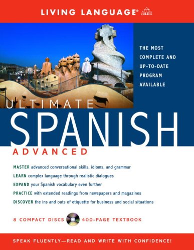 Amazon.com: Ultimate Spanish Advanced: 9781400023226: Living Language ...