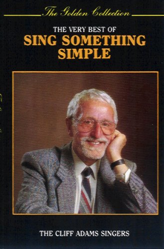 The Cliff Adams Singers - The Very Best of Sing Something Simple ...