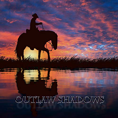 Play Outlaw Shadows by Outlaw Shadows on Amazon Music