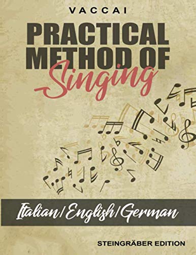 Practical Method of Singing: Italian/English/German: Vaccai, Nicola ...