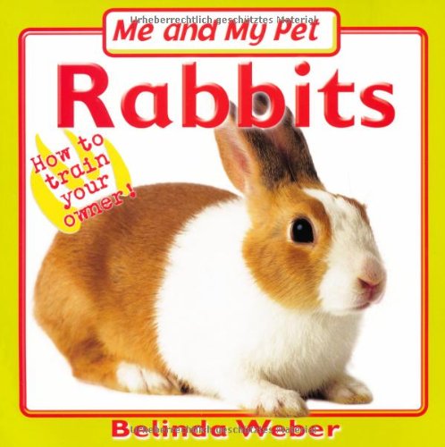 Amazon | Me and My Pet: Rabbits | Weber, Belinda | Rabbits