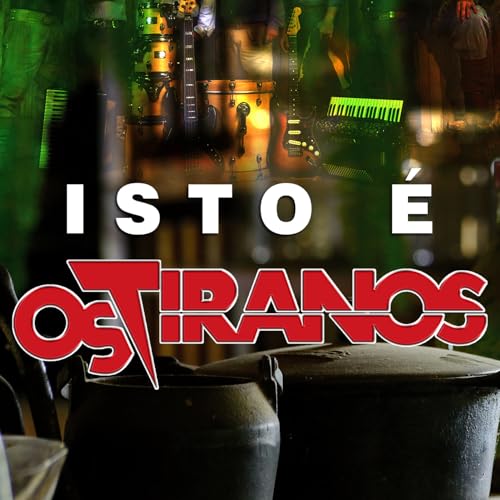 Reproducir Isto é Os Tiranos de Os Tiranos en Amazon Music