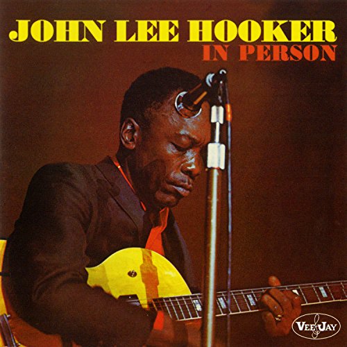 Play In Person by John Lee Hooker on Amazon Music Unlimited