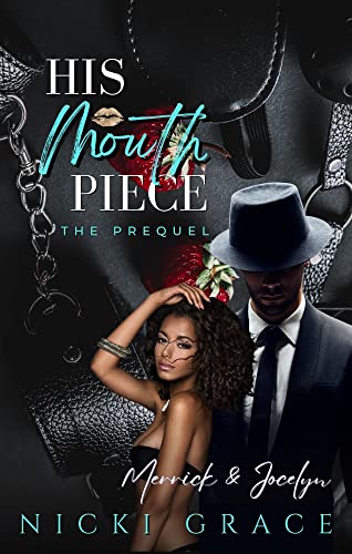 His Mouthpiece (The Prequel): Merrick & Jocelyn - Kindle edition by Grace, Nicki. Literature ...