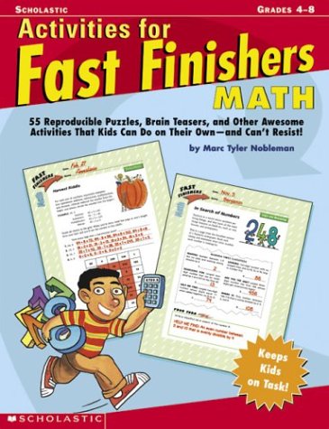 Activites for Fast Finishers Math: Grades 4-8: Nobleman, Marc Tyler ...