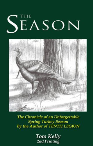 The Season: Tom Kelly: 9781561422029: Amazon.com: Books